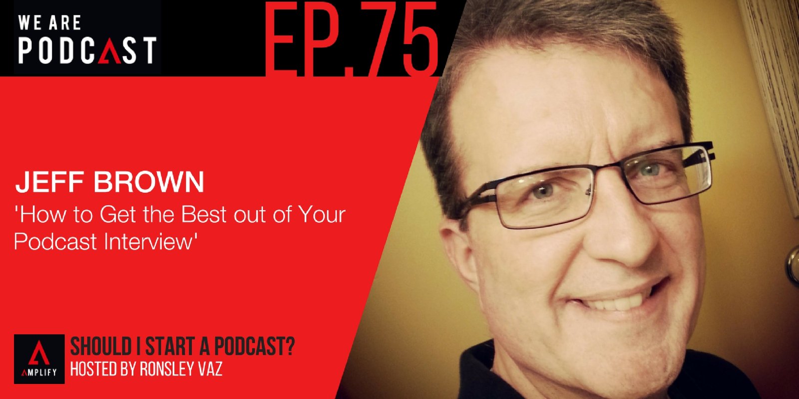 75. Rebroadcast: How to Get the Best out of Your Podcast Interview with ...